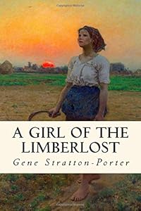 A Girl of the Limberlost book by Gene Stratton-Porter