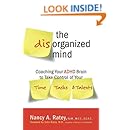 Amazon.com: The Disorganized Mind: Coaching Your ADHD Brain to Take ...