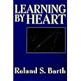 Learning by Heart: Barth, Roland S.: 9780787955434: Amazon.com: Books