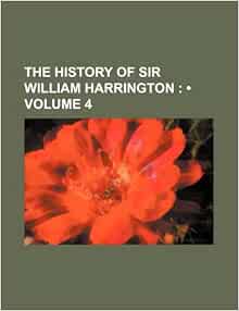 The History of Sir William Harrington (Volume 4): Group, Books ...