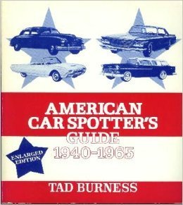 American Car Spotter's Guide: 1940-1965: Burness, Tad: 9780879380571 ...