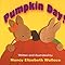 Pumpkin Day!: Wallace, Nancy Elizabeth, Wallace, Nancy Elizabeth ...