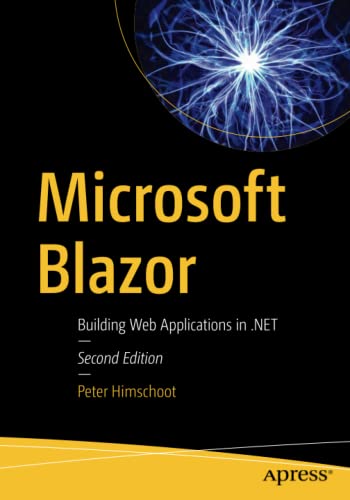 Microsoft Blazor: Building Web Applications in .NET: Himschoot, Peter ...