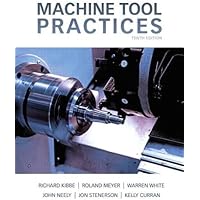 Machine Tool Practices: Kibbe, Richard, Meyer, Roland, White, Warren ...