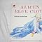 Alice's Blue Cloth: Van der Beek, Deborah: 9780749701987: Amazon.com: Books