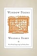 Window Poems: Berry, Wendell, Bates, Wesley, Hall, James Baker ...
