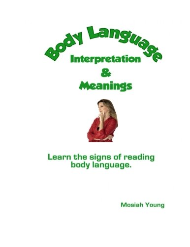 Body Language Interpretation & Meanings: Learn the signs of reading ...