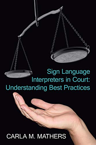 Sign Language Interpreters in Court: Understanding Best Practices ...