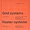 Grid systems in graphic design: A visual communication manual for ...