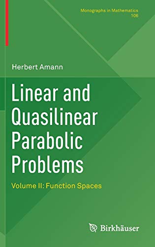 Linear And Quasilinear Parabolic Problems Volume Ii Function Spaces Monographs In Mathematics