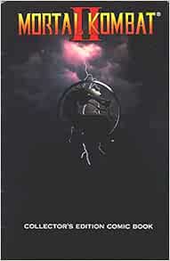 Mortal Kombat II Collector's Edition Comic Book: John Tobias ...