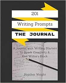 Amazon.com: 201 Writing Prompts: The Journal: A Journal with Writing ...