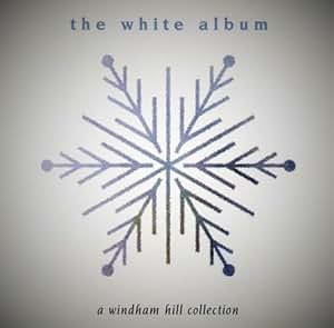 Various Artists - The White Album - A Windham Hill Collection - Amazon ...