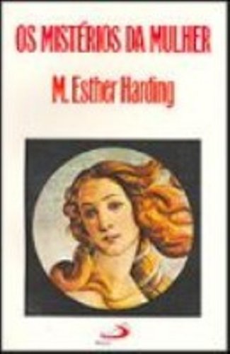 Os Mistérios Da Mulher PDF Mary Esther Harding