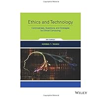 Ethics and Technology: Controversies, Questions, and Strategies for ...