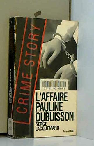 Affaire pauline dubuisson -l' : JACQUEMARD, SERGE: Amazon.ca: Books