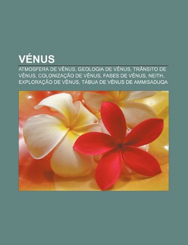 Venus: Atmosfera de Venus, Geologia de Venus, Transito de Venus ...