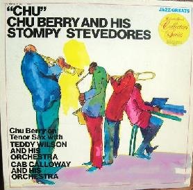 Chu Berry - Chu Berry and His Stompy Stevedores: "Chu" - Amazon.com Music