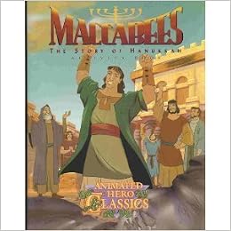 Maccabees: The Story of Hanukkah: Activity Book: Animated Hero Classics ...