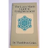 Lazy Man's Guide to Enlightenment: Golas, Thaddeus: 9781423606024 ...