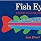 Amazon.com: Fish Eyes: A Book You Can Count On: 9780152280512: Ehlert ...