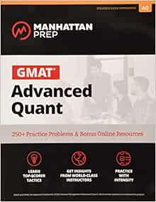 GMAT Advanced Quant: 250+ Practice Problems & Bonus Online Resources ...