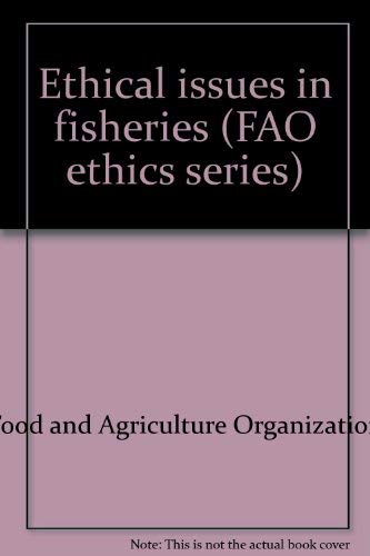 Amazon - Ethical Issues in Fisheries (FAO Ethics Series): Food and ...
