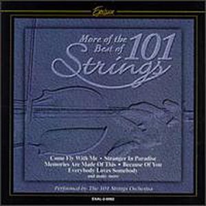 101 Strings, 101 Strings Orchestra - More of the Best of Strings ...