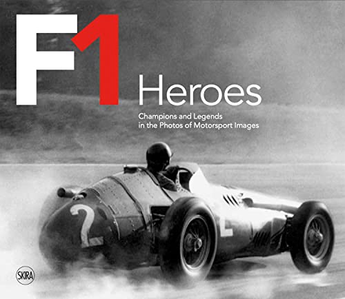 F1 Heroes: Champions and Legends in the Photos of Motorsport Images ...