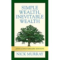 Amazon.com: Simple Wealth, Inevitable Wealth, Revised Edition ...