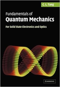 Fundamentals of Quantum Mechanics: For Solid State Electronics and ...