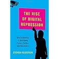 The Rise of Digital Repression: How Technology is Reshaping Power ...