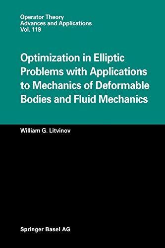 Optimization in Elliptic Problems with Applications to Mechanics of Deformable Bodies and Fluid ...