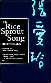 Amazon.com: The Rice Sprout Song (9780520210882): Eileen Chang, David ...