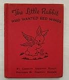 The Little Rabbit Who Wanted Red Wings (Reading Railroad): Carolyn ...