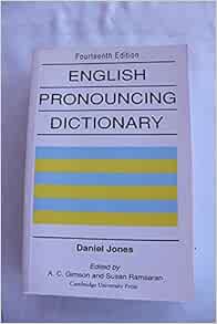 English Pronouncing Dictionary: Jones, Daniel, Gimson, A. C ...
