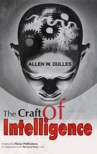 The Craft of Intelligence: Allen W. Dulles: 9788170493297: Amazon.com ...
