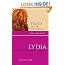 Lydia: Paul's Cosmopolitan Hostess (Paul's Social Network: Brothers and ...