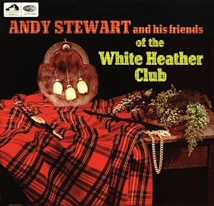 Andy Stewart and his Friends of the White Heather Club (LP): Amazon.co ...