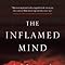 The Inflamed Mind: A radical new approach to depression: Amazon.co.uk ...