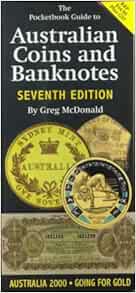 Pocket Guide to Australian Coins and Banknotes: McDonald, Greg ...