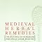 Medieval Herbal Remedies: 9780415938495: Medicine & Health Science ...