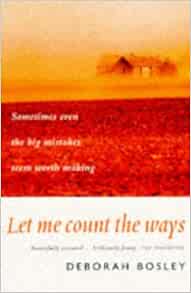 Let Me Count the Ways: Bosley, Deborah: 9780099795810: Amazon.com: Books