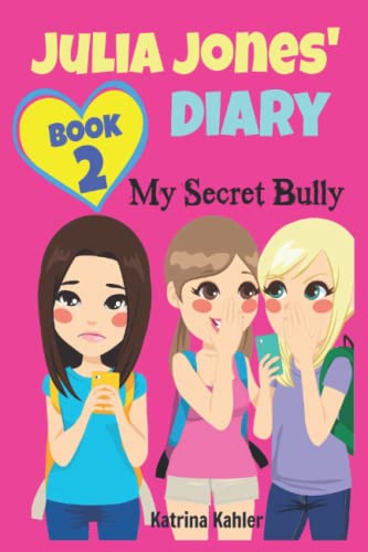 Amazon.com: JULIA JONES' DIARY: My Secret Bully - Book 2: Diary Book ...