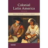 Amazon.com: Colonial Latin America: 9780190642402: Burkholder, Mark A ...