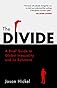 Amazon.com: The Divide: Global Inequality from Conquest to Free Markets ...