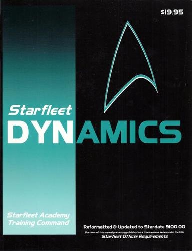 Starfleet Dynamics: A Starfleet Academy Reference Guide & Textbook ...