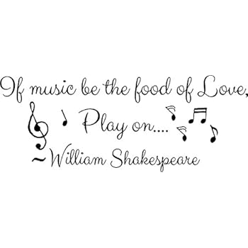 Amazon.com: If Music Be the Food of Love Play On Decal Wall Quotes ...