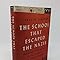 The School that Escaped the Nazis: The True Story of the Schoolteacher ...