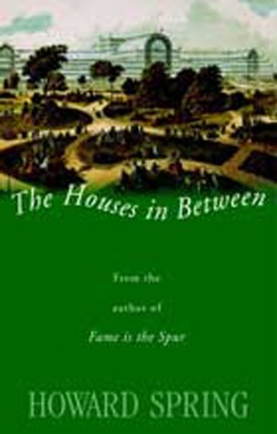 The Houses in Between: Spring, Howard: 9781842323472: Amazon.com: Books